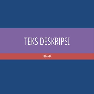 Materi Teks Deskripsi Kelas 9 SMP/MTs.pptx