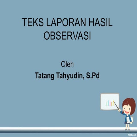 teks laporan hasil observasi alam sekitar.ppt