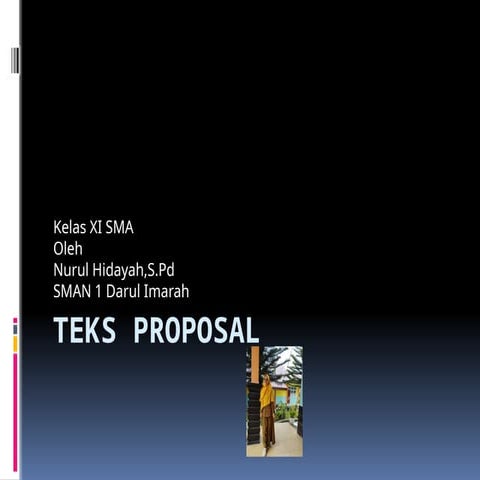 TEKS PROPOSAL KELAS XI. KURTILAS BISA sebagai REFERENSi | PPTX