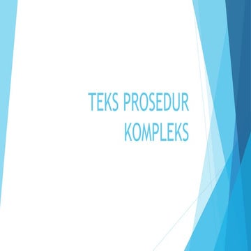 Teks prosedur kompleks ppt | PPTX