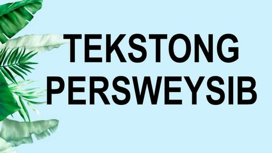 TEKSTONG PERSUWEYSIB | PPTX