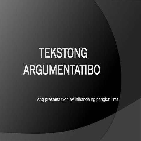 Tekstong Argumentatibo.pptx(modulegrade11) | PPTX