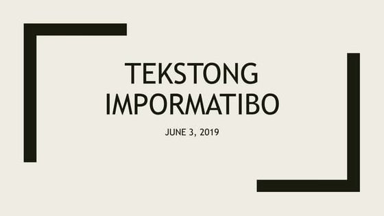3-TEKSTONG IMPORMATIBO (Para Sa Iyong Kaalaman).pptx