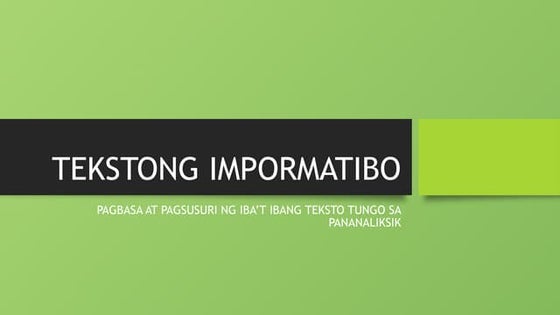 3-TEKSTONG IMPORMATIBO (Para Sa Iyong Kaalaman).pptx