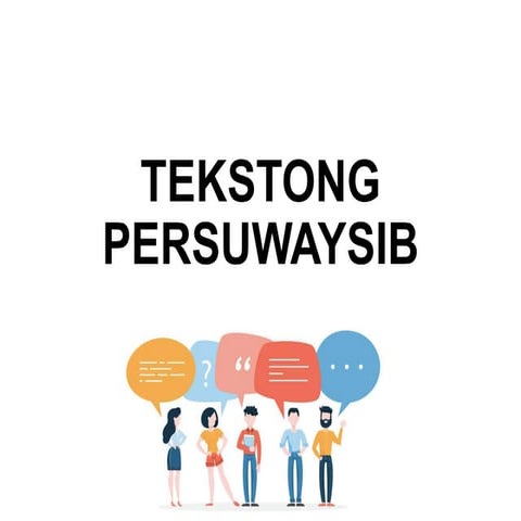 IBAT-IBANG URI NG TEKSTO ; TEKSTONG PERSUWAYSIB.pptx