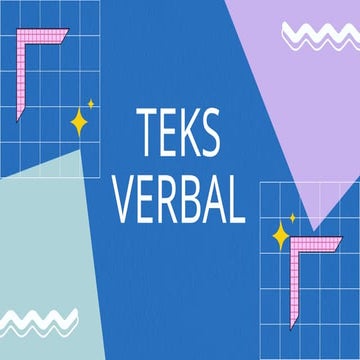 ppt ini berisi materi yang berjudul teks verbal | PPTX