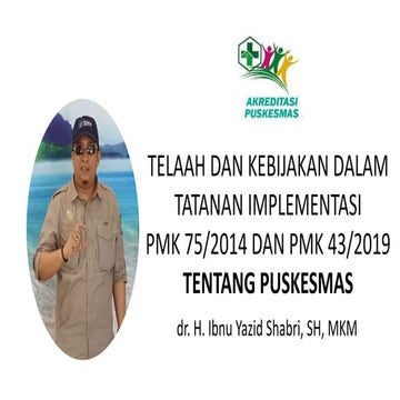 Telaah PMK 43 Tahun 2019 ttg Puskesmas.pptx