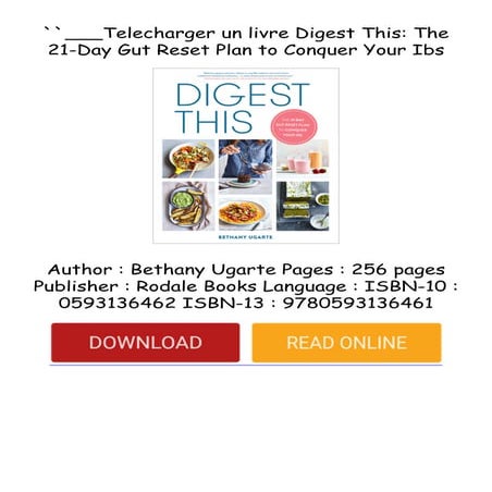 Telecharger un livre Digest This: The 21-Day Gut Reset Plan to Conquer ...