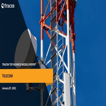 Tracxn - Telecom - Top Business Models - Jan 2021 | PPT