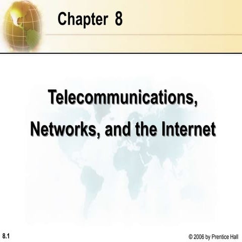 Telecommunications, Networks, and the Internet.ppt