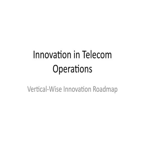 telecom operations-innovation vertical wise.pptx
