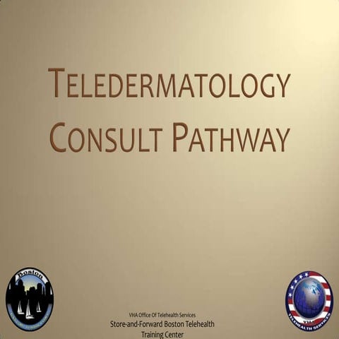 Teledermatology consult pathway rev 2012 0411 | PPT