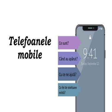 Telefoanele mobile - ce sunt, rolul lor, aplicatii utile | PPTX