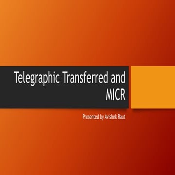 Telegraphic transferred and MICR | PPT