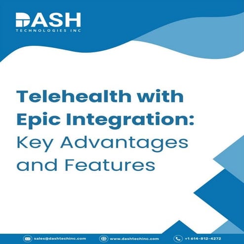 Telehealth with Epic Integration - Key Advantages and Features.pptx