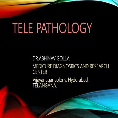 Telepathology . Dr. Abhinav Golla , Associate Professor , Lab Director ...