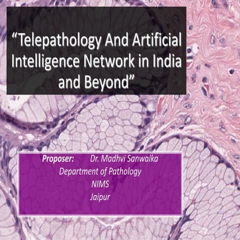 Telepathology and artificial inteligence in India and beyond | PPTX