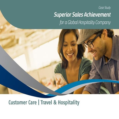 Teleperformance case study superior sales achievement for a global hospitality company 2016 | PDF