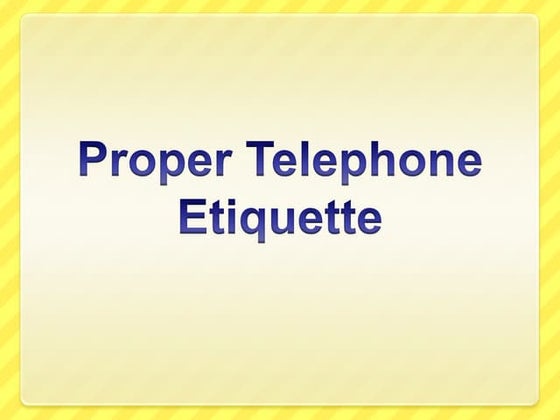 Presentation: Telephone Etiquette | PPT