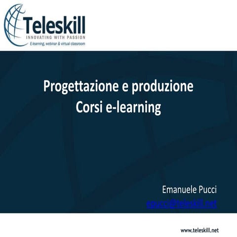 Progettazione e produzione corsi e-learning | PPT