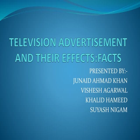Television advertisement and their effects: facts | PPTX
