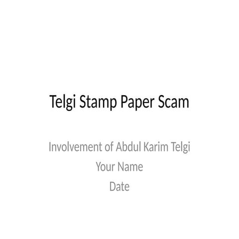 Telgi_Stamp_Paper_Scam_Presentation.pptx