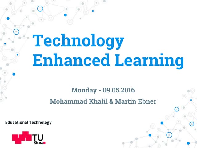 Technology Enhanced Learning Moocs And Learning Analytics Ppt