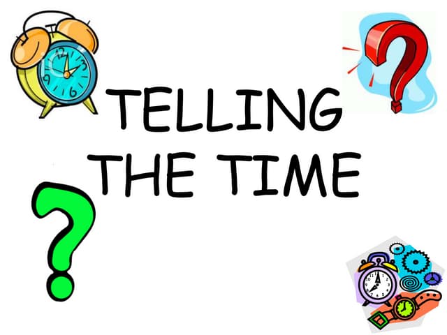 Telling time | PPT