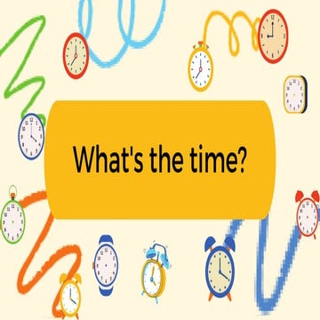 Telling Time - Overview (Understanding of how to tell time in english).pptx