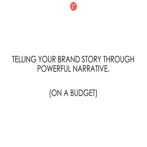 Telling your business story through powerful narrative. | PPT