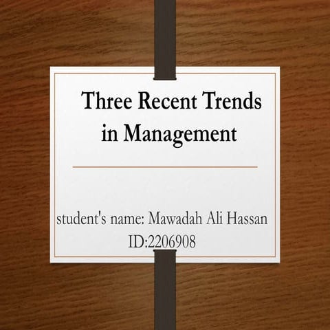 Tell me about three recent trends in management.pptx