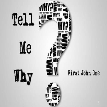 Tell me why ! John 1 | PPTX