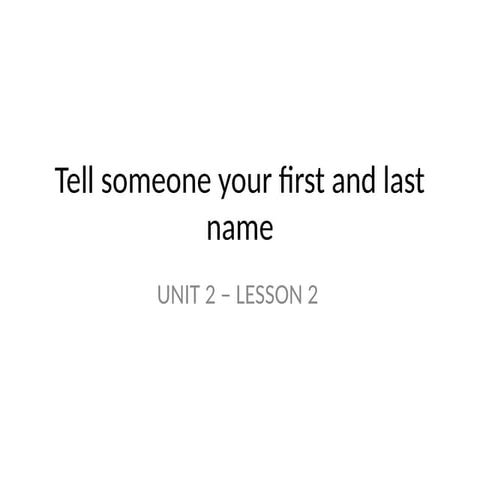 TELL SOMEONE YOUR NAME for beginners (verb be) | PPTX