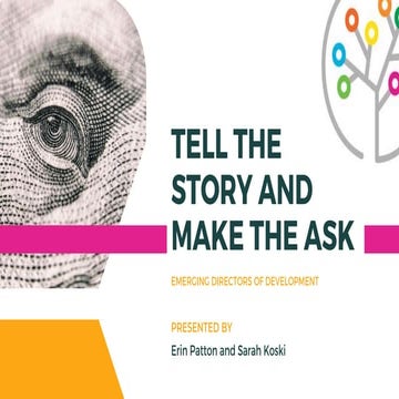 Fundraising 101: Tell the Story, Make the Ask | PPTX