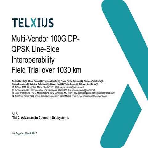 Telxius OFC 2017 Multi-vendor 100G DP-QPSK line side interoperability ...