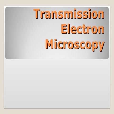 Transmission electron microscopy- Copy (2).ppt