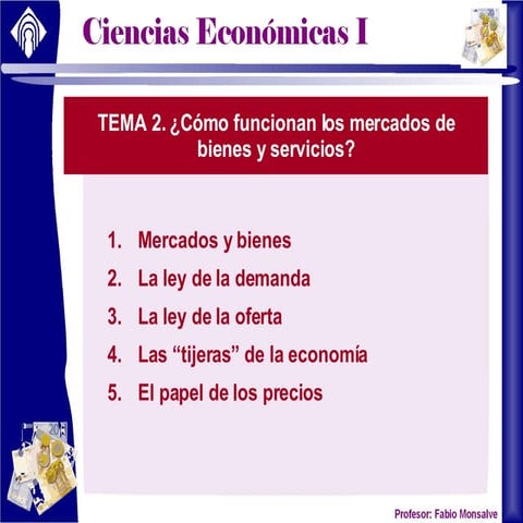 Tema 02. ¿Cómo funcionan los mercados de bienes y servicios? | PPT