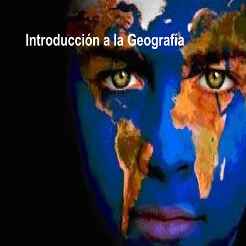 Tema 0. Introducción geografí­a | PPT