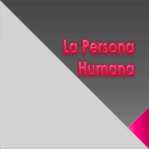 La persona humana | PPTX