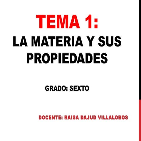 TEMA 1. LA MATERIA Y SUS PROPIEDADES.pptx
