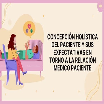 CONCEPCIÓN HOLÍSTICA DEL PACIENTE Y SUS EXPECTATIVAS EN TORNO A LA ...