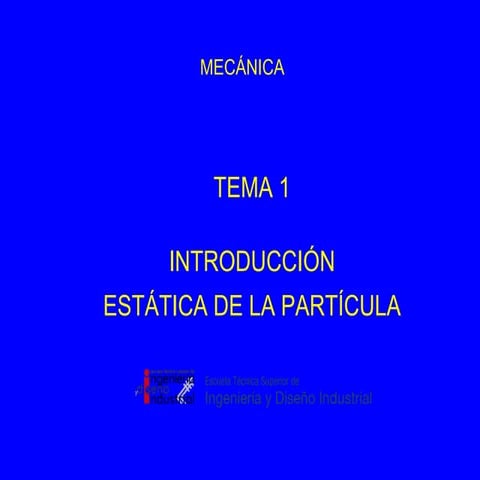 TEMA 1.1 ESTATICA DE LA PARTICULA - 1.pptx