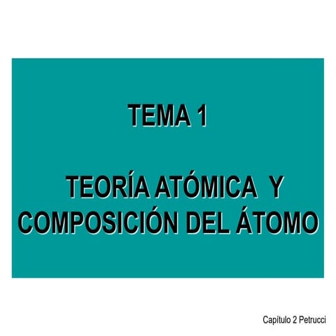 Tema1 quimica teoria atómica y composición del átomo.pdf