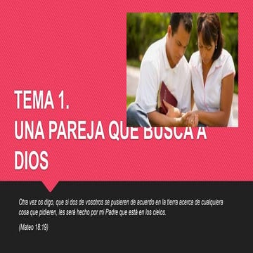 Tema 1 una pareja que busca a dios | PPTX