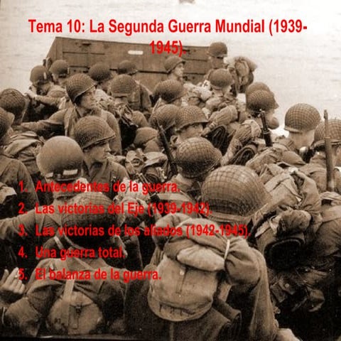 Tema 10 la segunda guerra mundial (1939 1945) | PPT