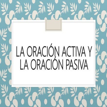 LA ORACIÓN PASIVA.ppt · versión 1.pptx.pdf