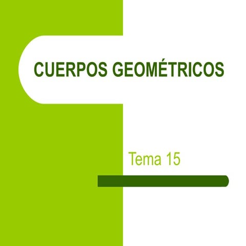 Tema 15 cuerpos geometricos | PPT
