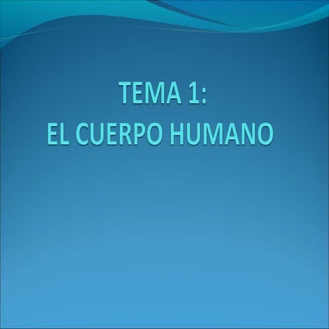 Tema 1 el cuerpo humano | PPT