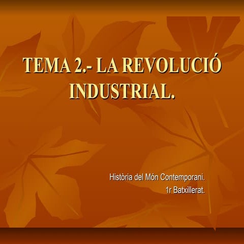 Tema 2. la revolució industrial. (2) | PPT