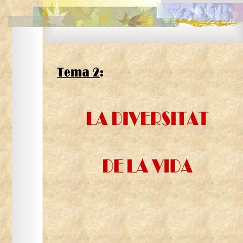 Tema2.la diversitat de la vida | PPT